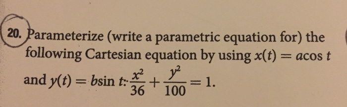 Solved Parameterize (write a parametric equation for) the | Chegg.com