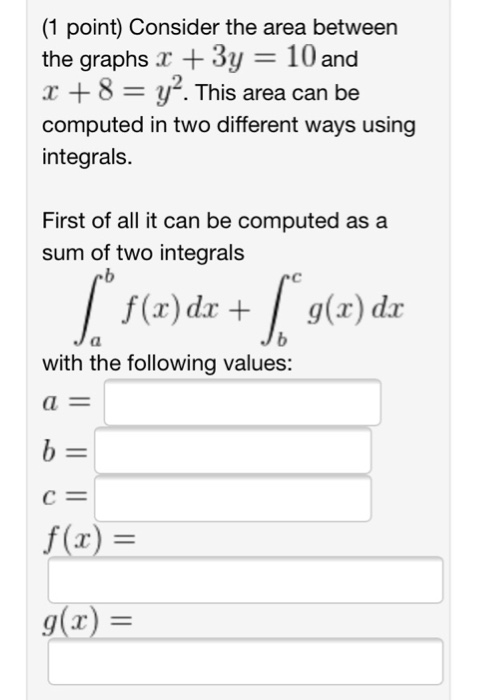 Solved (1 point) Consider the area between the graphs 3y 10 | Chegg.com