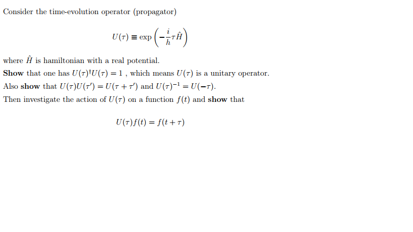 Solved Consider the time-evolution operator (propagator expH | Chegg.com