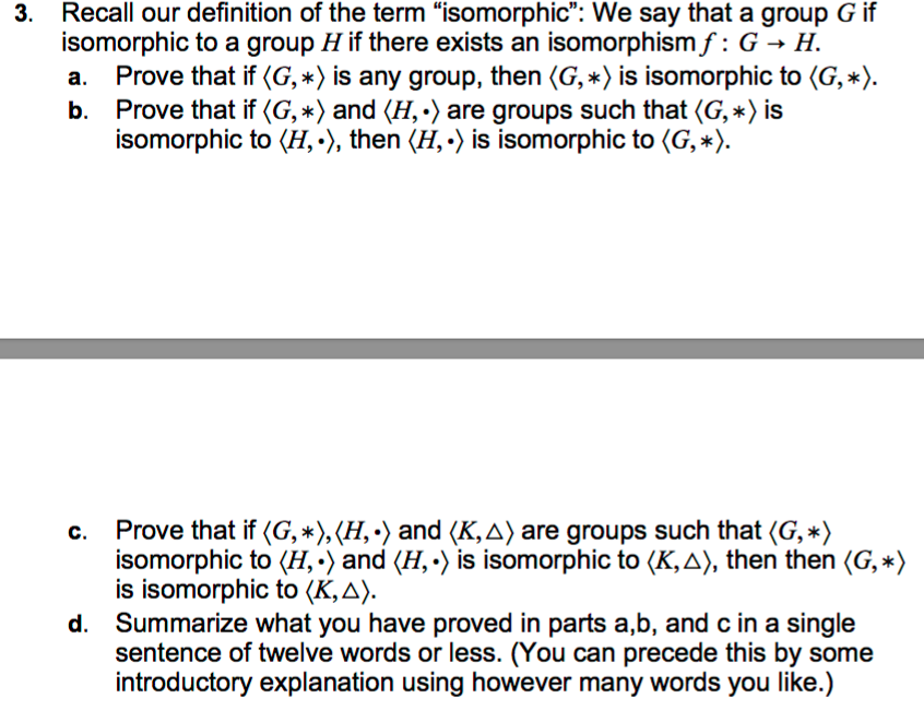 Solved Recall our definition of the term “isomorphic”: We | Chegg.com