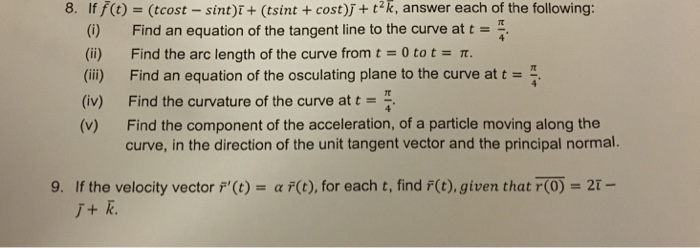 Solved If bar (t) = (t cos t - sin t) bar i + (t sin t+ cos | Chegg.com
