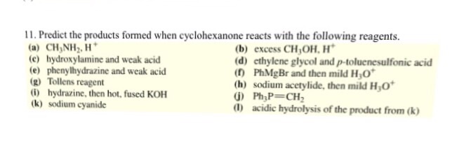 Solved Predict the products formed when cyclohexanone reacts | Chegg.com