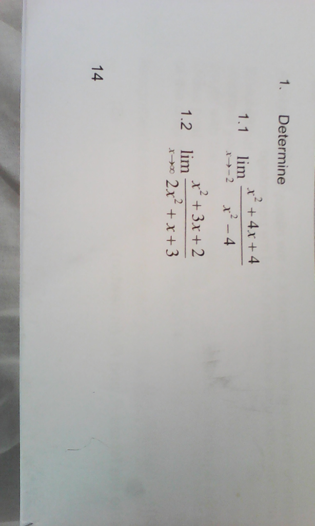 Solved 1 Determine 11 lim 2 2 4 1.2 lim +3x +2 r-oo 14 | Chegg.com