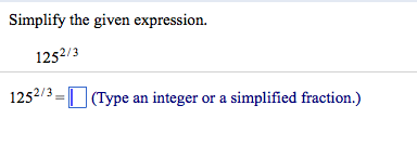 Solved Simplify the given expression. 125^2/3 125^2/3 = | Chegg.com
