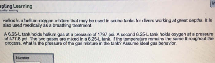 Solved Heliox is a helium-oxygen mixture that may be used in | Chegg.com