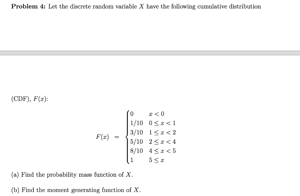 Solved Let the discrete random variable X have the following | Chegg.com