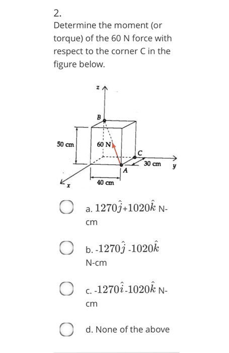 Solved Determine the moment (or torque) of the 60 ? force | Chegg.com