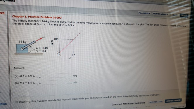 Solved The initially stationary 14-kg block is subjected to | Chegg.com