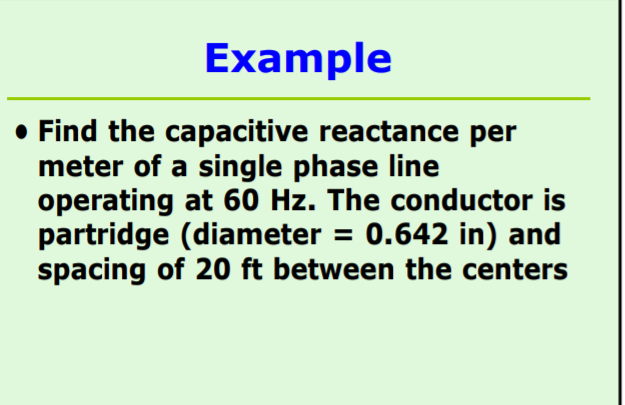Solved Example » Find the capacitive reactance per meter of | Chegg.com