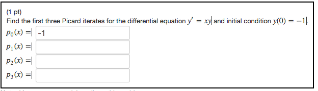 Solved Find the first three Picard iterates for the | Chegg.com