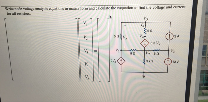 Solved Write node voltage analysis equations in matrix form | Chegg.com