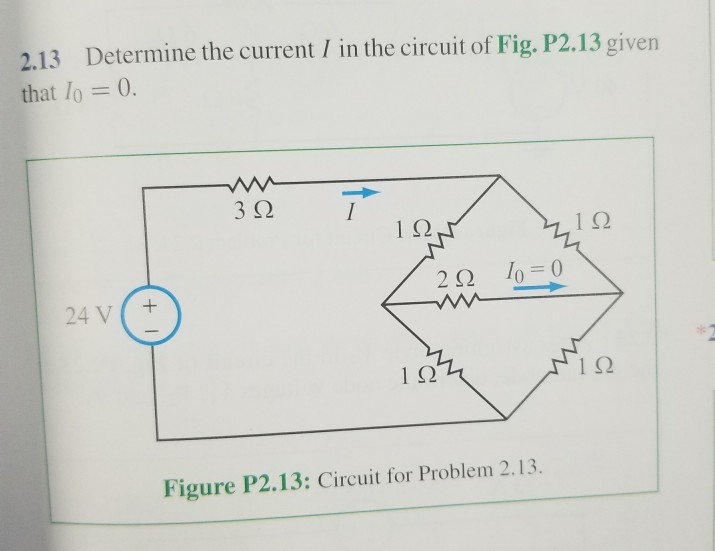 Solved 2.13 - Determine the current I in the circuit of Fig. | Chegg.com