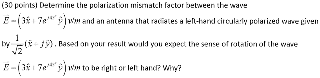 Solved Determine the polarization mismatch factor between | Chegg.com