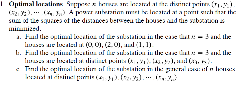 Solved 1. Optimal locations. Suppose n houses are located at | Chegg.com