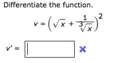 Solved Differentiate the function. v= (square root x+1/cube | Chegg.com