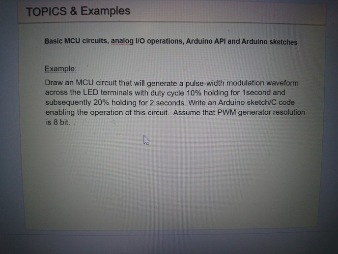 Solved TOPICS & Examples Basic MCU circuits, analog I/O | Chegg.com