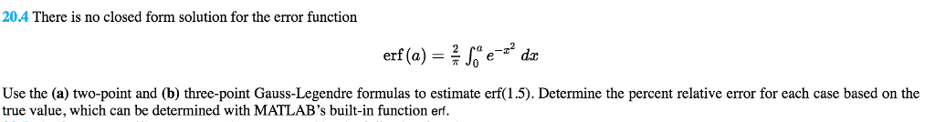 Solved 20.4 There is no closed form solution for the error | Chegg.com