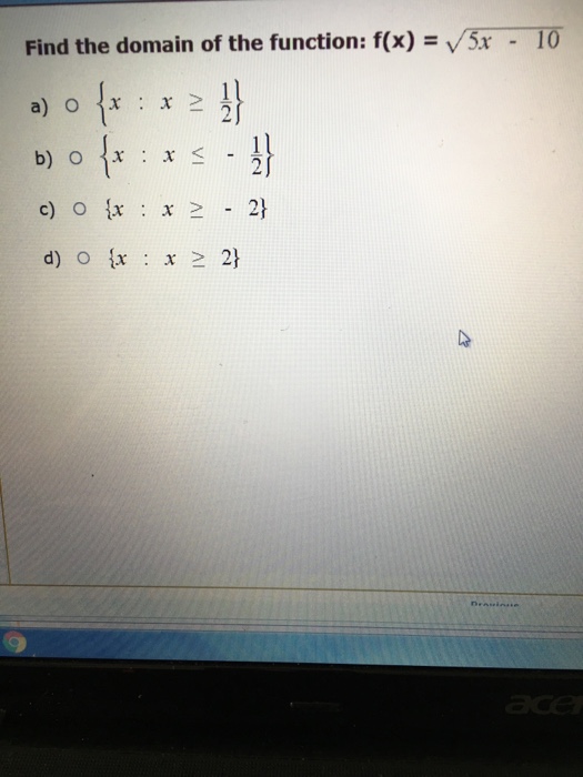 Solved Find the domain of the function: f(x) = squareroot5x | Chegg.com