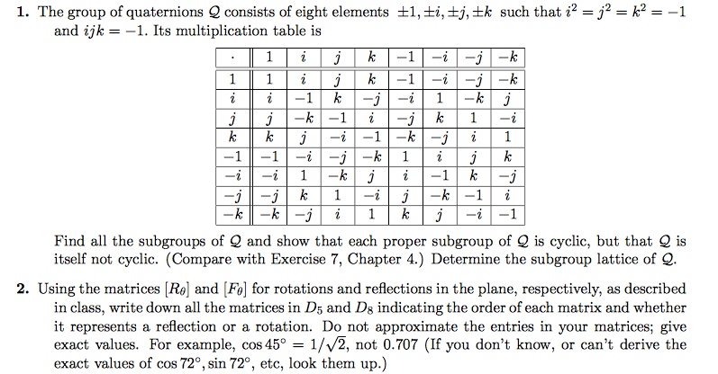 Solved 1. The group of quaternions Q consists of eight | Chegg.com