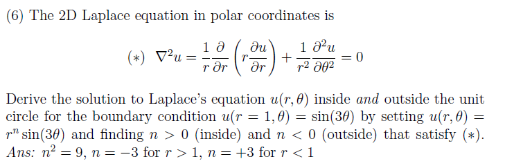 Solved (6) The 2D Laplace equation in polar coordinates is | Chegg.com