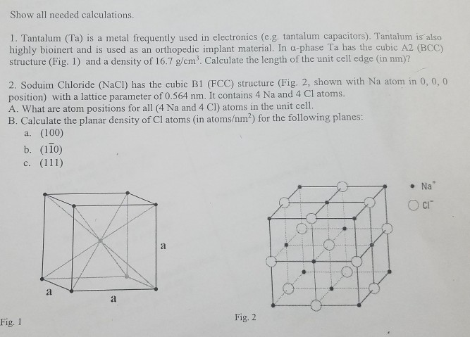 Solved Show all needed calculations 1. Tantalum (Ta) is a | Chegg.com