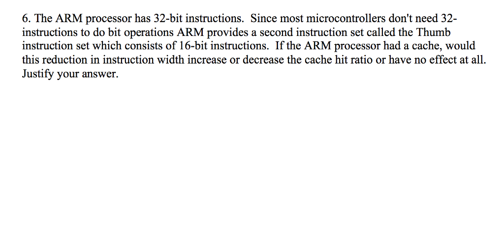 Solved 6. The ARM processor has 32-bit instructions. Since | Chegg.com