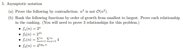 Solved 5. Asymptotic notation (a) Prove the following by | Chegg.com