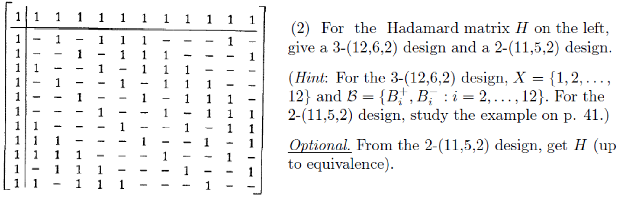 For the Hadamard matrix H on the left, give a 3-(12, | Chegg.com
