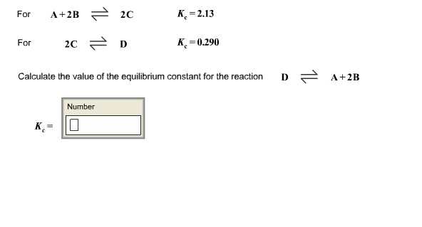 Solved For A+2B 2C Kc 2.13 ー For 2Cー K 0.290 Calculate the | Chegg.com