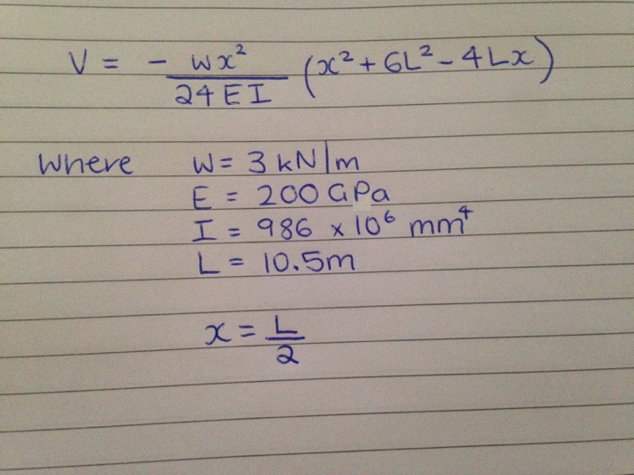 Solved V = - Wx^2/24EI (x^2 + 6L^2 - 4Lx) where W = 3 kN/m | Chegg.com