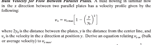 Solved Bulk velocity for flow between parallel plates. A | Chegg.com