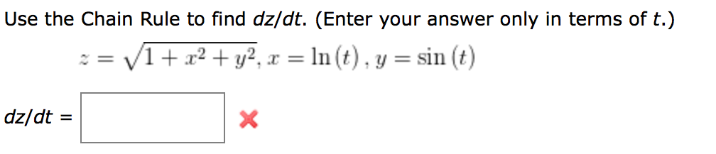 Solved Use the Chain Rule to find dz/dt. (Enter your answer | Chegg.com