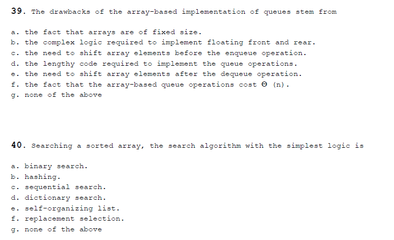 Solved 39. The drawbacks of the array-based implementation | Chegg.com