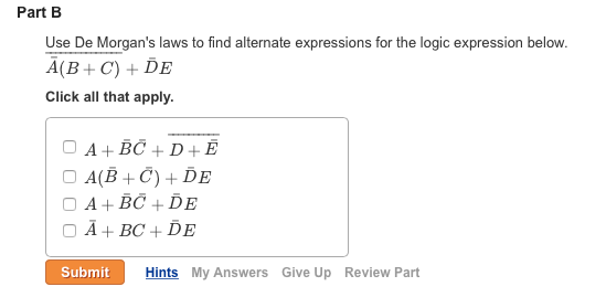 Solved Use De Morgan's laws to find alternate expressions | Chegg.com