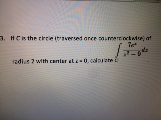 Solved 3. If C is the circle (traversed once | Chegg.com