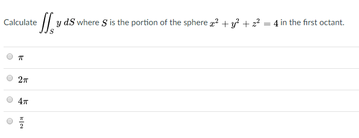 Solved Calculate integral integral_S y dS where S is the | Chegg.com