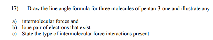 Solved 17) Draw the line angle formula for three molecules | Chegg.com