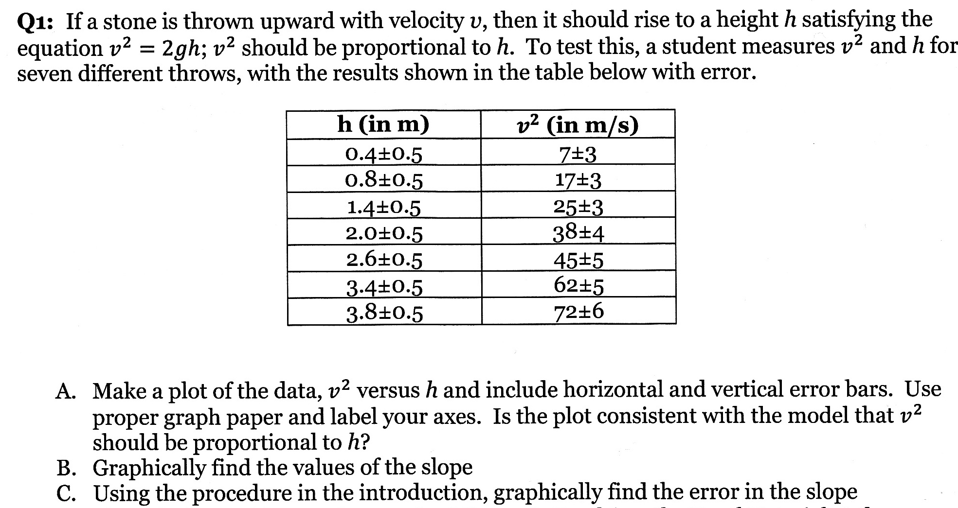 Solved If a stone is thrown upward with velocity v, then it | Chegg.com