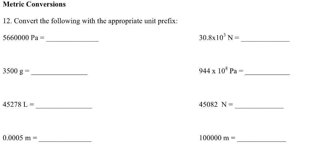 Solved Metric Conversions 12. Convert the following with the | Chegg.com