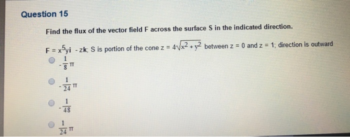 Solved Find the flux of the vector field F across the | Chegg.com