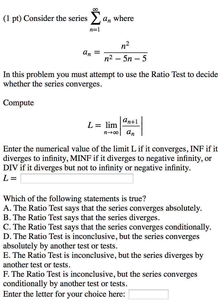 Solved Consider the series where an = n2/n2 - 5n - 5 In | Chegg.com