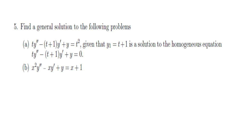 Solved 5. Find a general solution to the following problems | Chegg.com