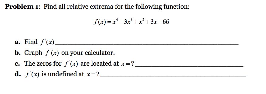 Solved Problem : Find all relative extrema for the following | Chegg.com