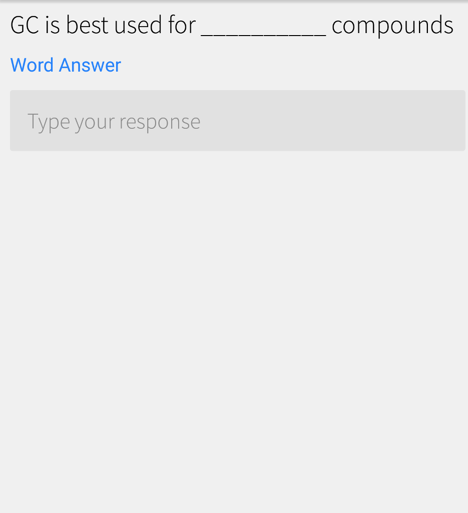 Solved GC is best used for compounds Word Answer Type your | Chegg.com