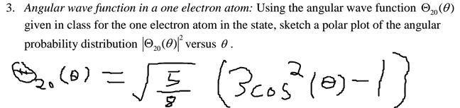 Solved Angular Wave Function In A One Electron Atom Using