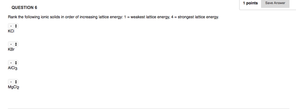 Solved Rank the following ionic solids in order of | Chegg.com