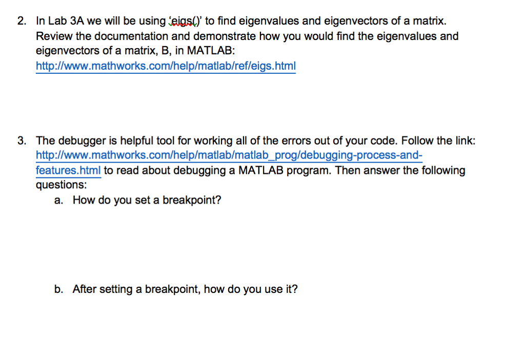 Solved 2. In Lab 3A we will be using eigs() to find | Chegg.com Solved 2. In Lab 3A we will be using eigs() to find | Chegg.com