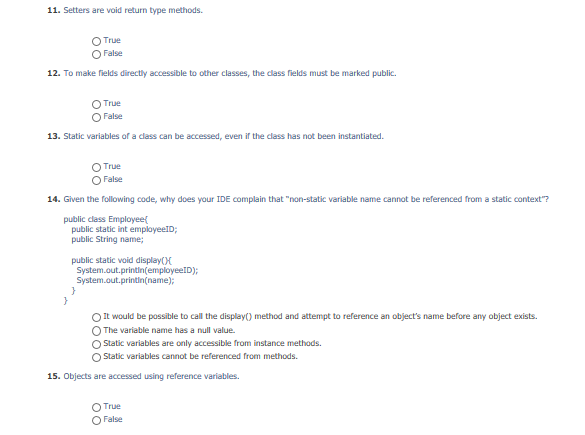 Solved 11. Setters are void return type methods O True O | Chegg.com Solved 11. Setters are void return type methods O True O | Chegg.com
