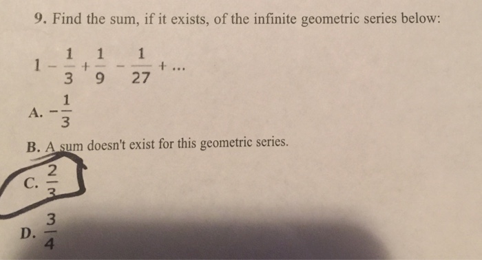 Solved Find The Sum If It Exists Of The Infinite Geometric