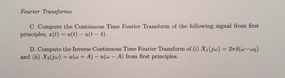 Solved Fourier Transforms C. Compute the Continuous Time | Chegg.com